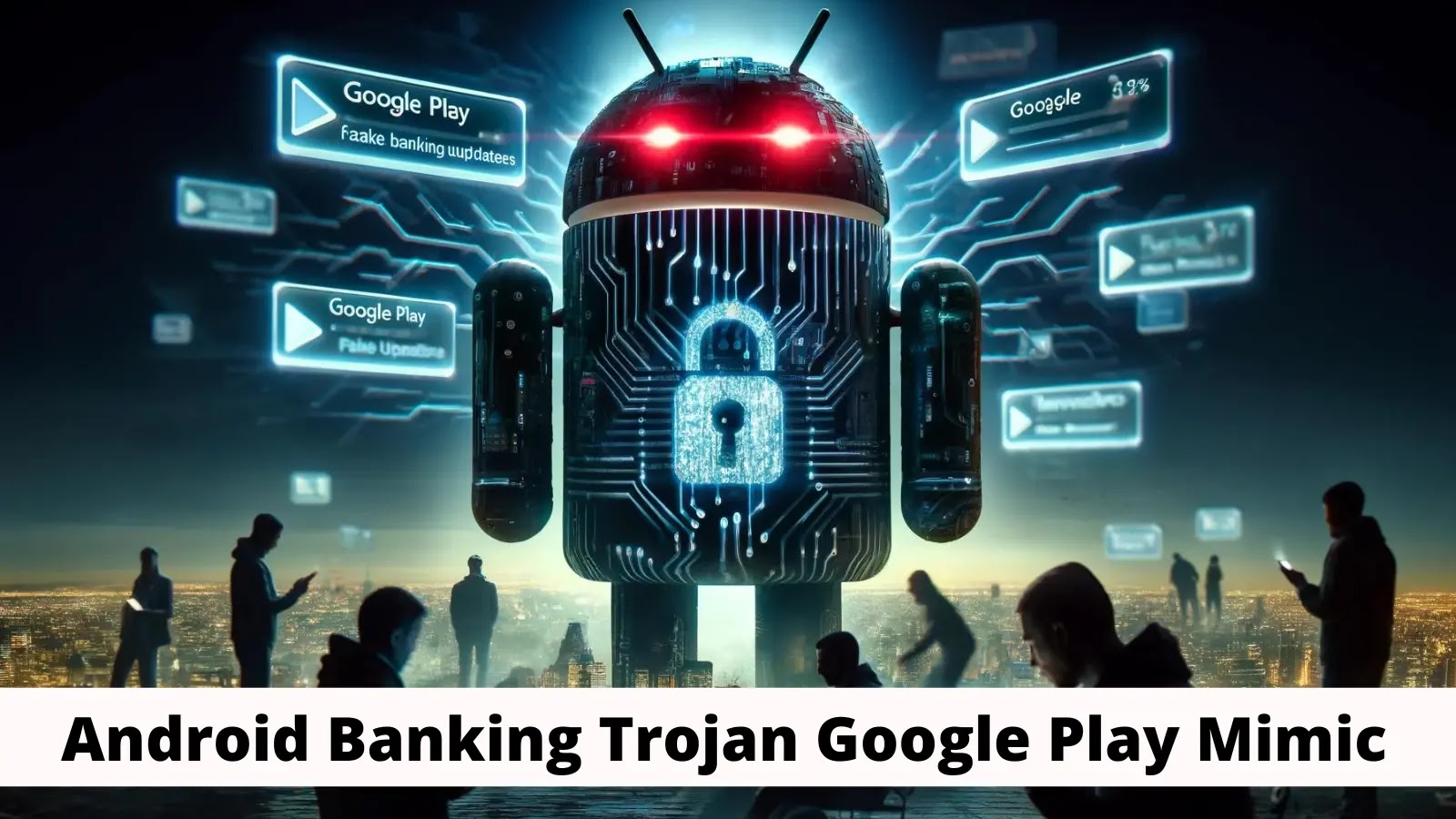 Novi bankovni trojanac za Android prerušen kao update za Google Play ...